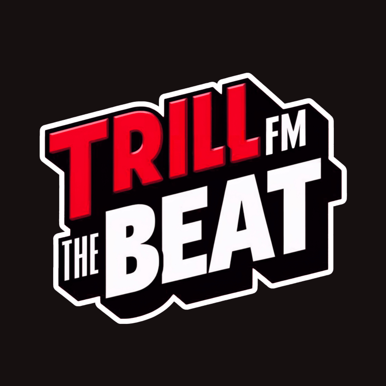 TRILL FM THE BEAT - TRILL FM